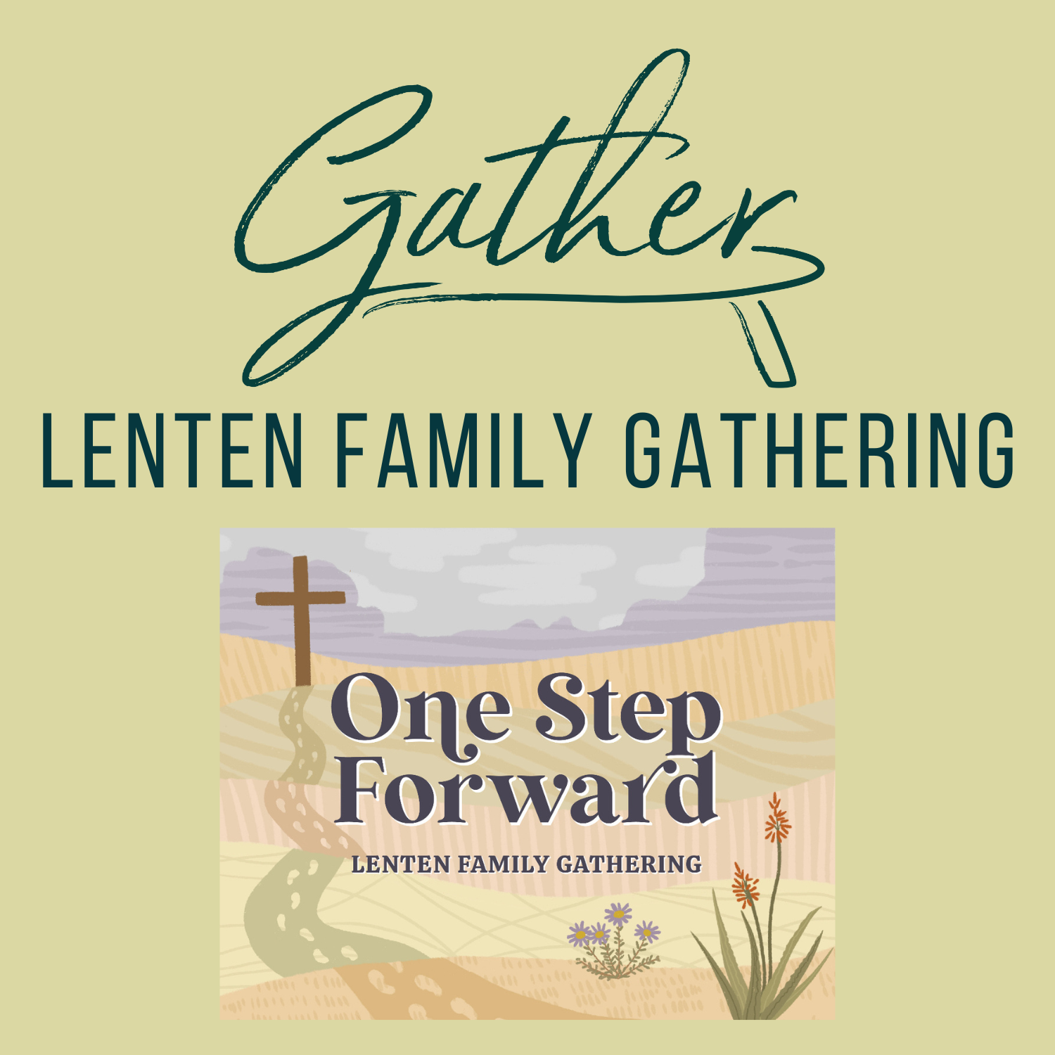 Gather: One Step Forward – FaithandFamilyCollective